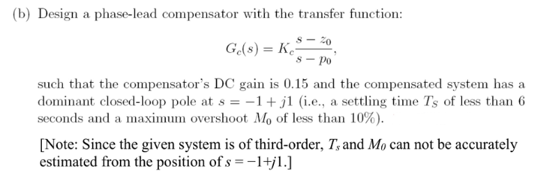 Solved B Design A Phase Lead Compensator With The Transfer Chegg
