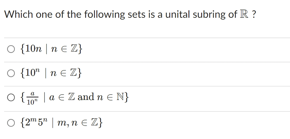Solved Which one of the following sets is a unital subring | Chegg.com