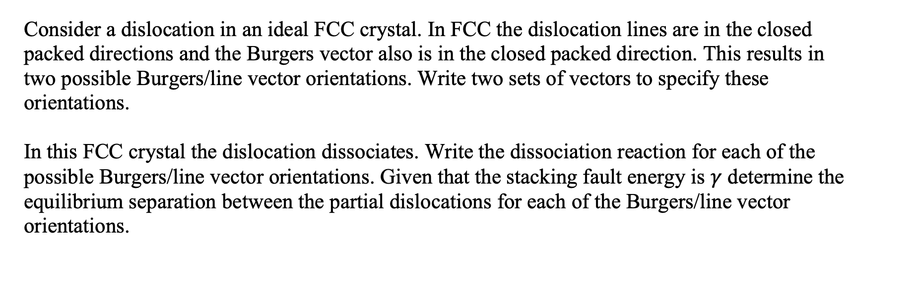 Consider a dislocation in an ideal FCC crystal. In | Chegg.com