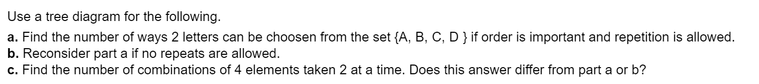 Solved Use a tree diagram for the following. a. Find the | Chegg.com