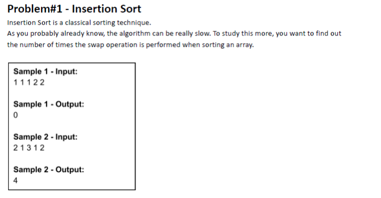 Solved Problem#1 - Insertion Sort Insertion Sort is a | Chegg.com