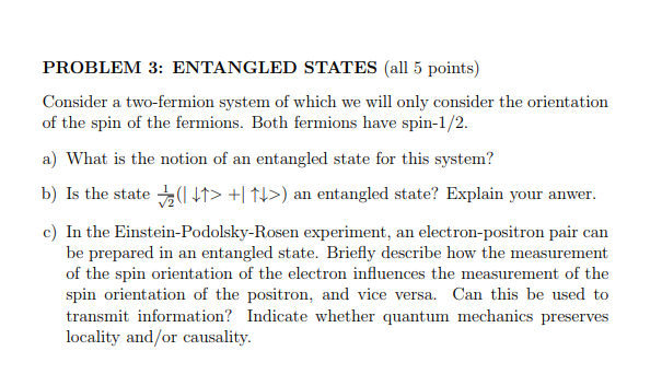 Solved PROBLEM 3: ENTANGLED STATES (all 5 points) Consider a | Chegg.com