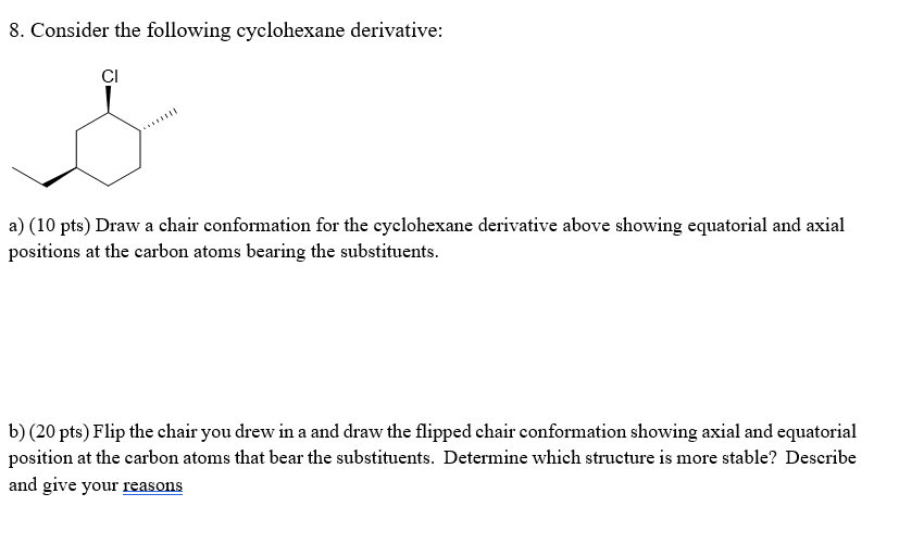 Solved 8. Consider the following cyclohexane derivative: CI | Chegg.com