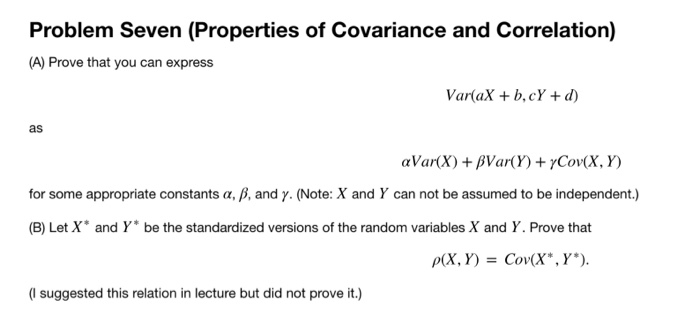 Solved Problem Seven (Properties of Covariance and | Chegg.com