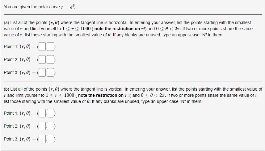 Solved You are given the polar curve r=e^(\\\\theta ).\\n(a) | Chegg.com