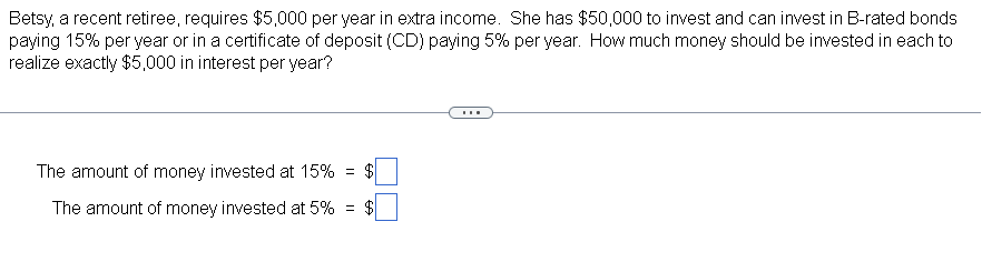 Solved Betsy, a recent retiree, requires $5,000 per year in | Chegg.com Solved Betsy, a recent retiree, requires $5,000 per year in | Chegg.com