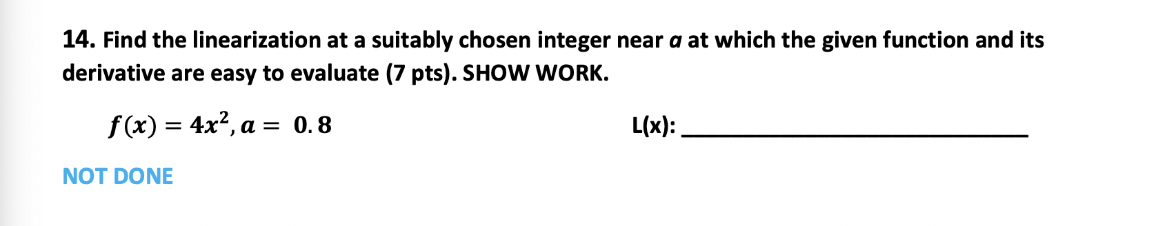 Solved 14 Find The Linearization At A Suitably Chosen