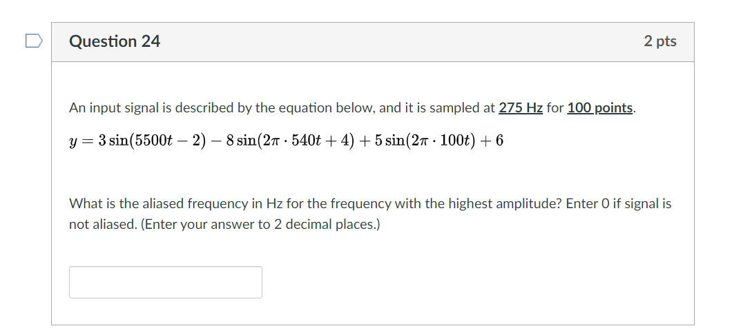 Solved Question 24 2 pts An input signal is described by the | Chegg.com