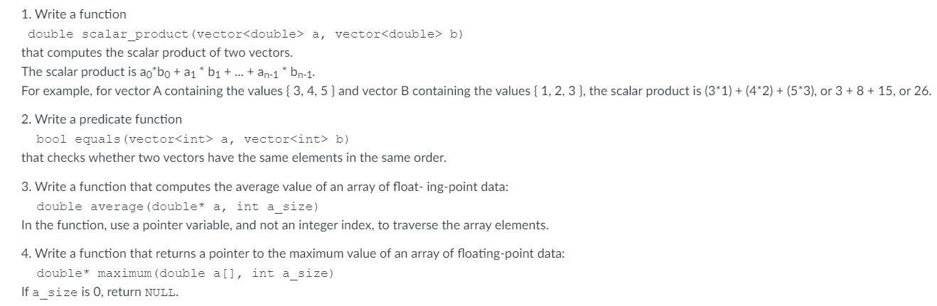 Solved 1. ﻿Write a function ﻿ double scalar_product(vector | Chegg.com