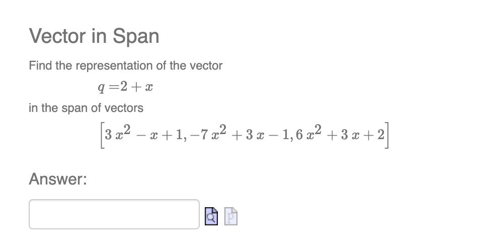 Solved Vector in Span Find the representation of the vector | Chegg.com