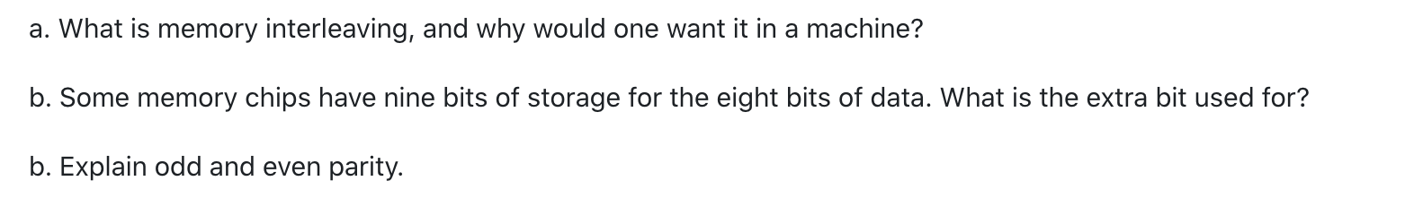 Solved a. What is memory interleaving, and why would one | Chegg.com