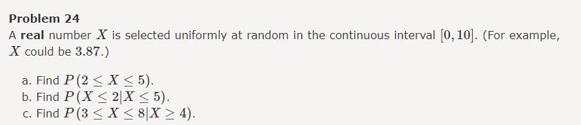 Solved Problem 24 A real number X is selected uniformly at | Chegg.com