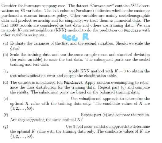 Solved Consider the insurance company case. The dataset | Chegg.com