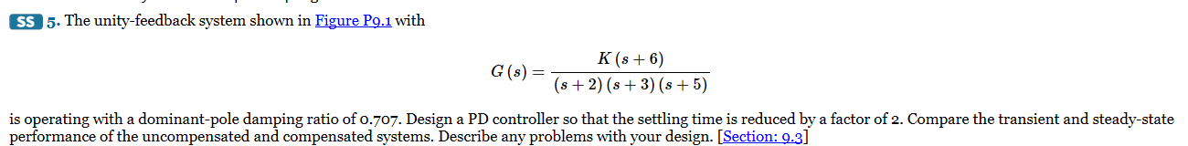 Solved SS 5. The unity-feedback system shown in Figure P9.1 | Chegg.com