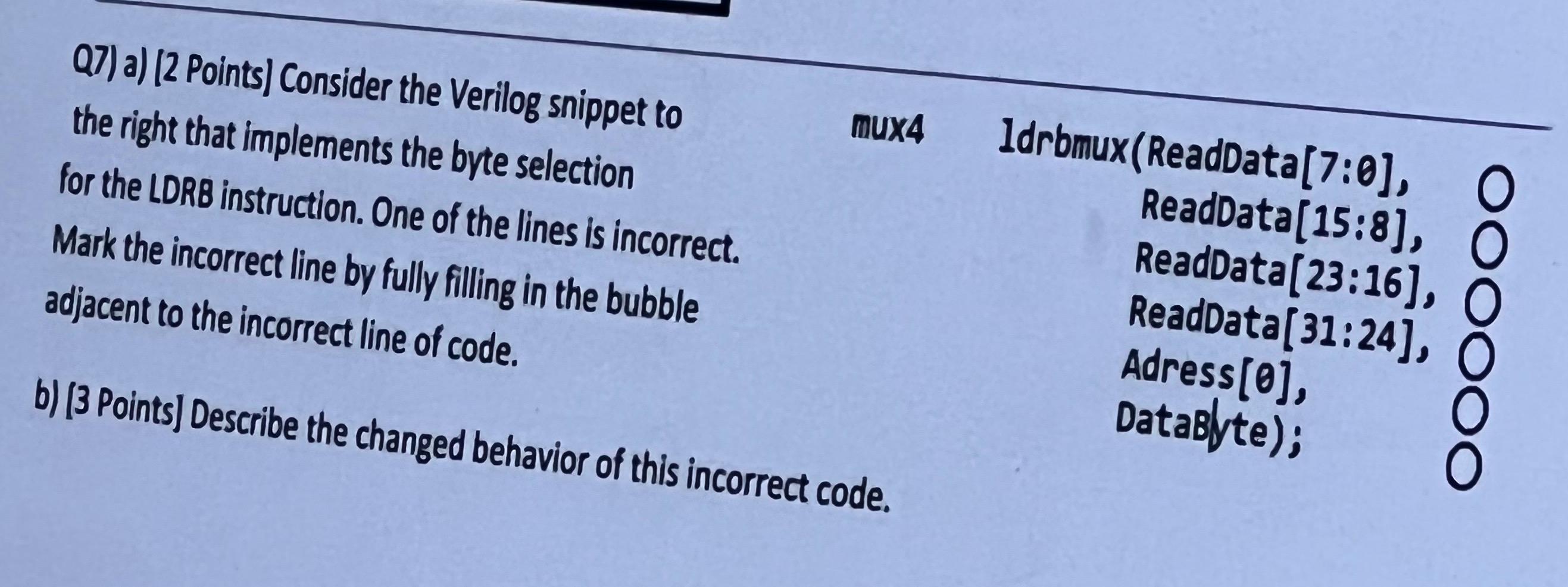 Solved Q7) a) [2 Points) Consider the Verilog snippet to the | Chegg.com