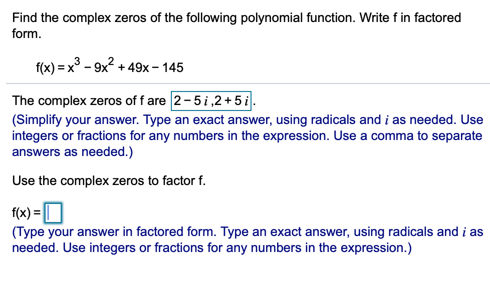 Solved Find the complex zeros of the following polynomial | Chegg.com