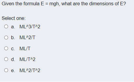 Solved Given the formula E = mgh, what are the dimensions of | Chegg.com