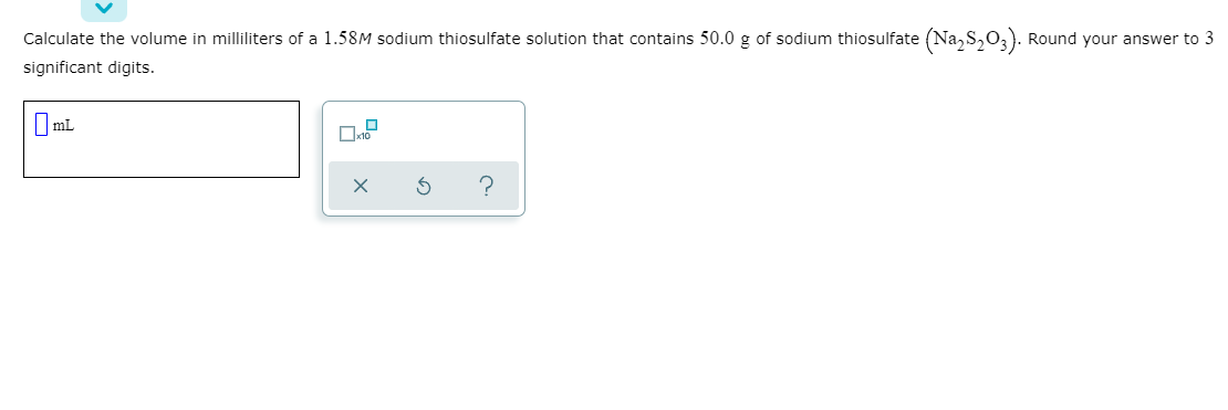 Solved Calculate the volume in milliliters of a 1.58M sodium | Chegg.com