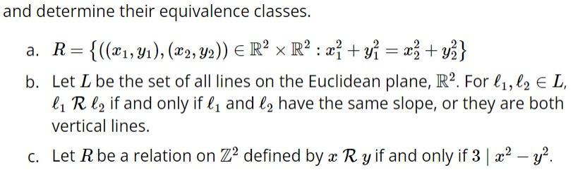 Solved a. R={((x1,y1),(x2,y2))∈R2×R2:x12+y12=x22+y22} b. Let | Chegg.com