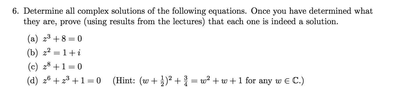 Solved 6. Determine all complex solutions of the following | Chegg.com