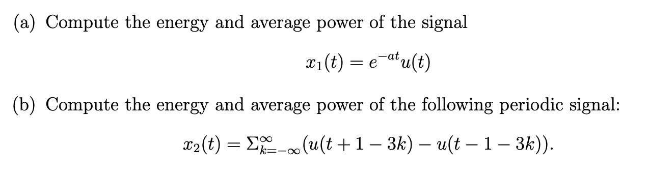 Solved (a) Compute the energy and average power of the | Chegg.com