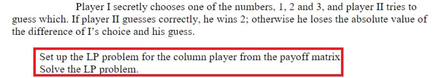 Player I secretly chooses one of the numbers, 1, 2 | Chegg.com
