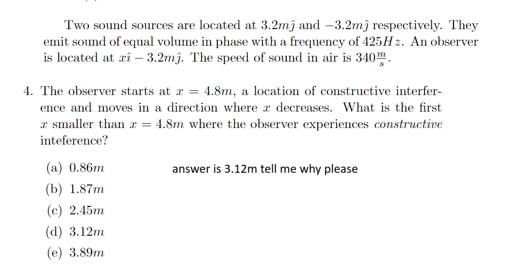 Solved Two sound sources are located at 3.2mhat(ȷ) ﻿and | Chegg.com