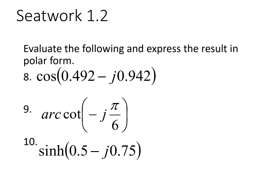 Solved Seatwork 1.2 Evaluate the following and express the | Chegg.com