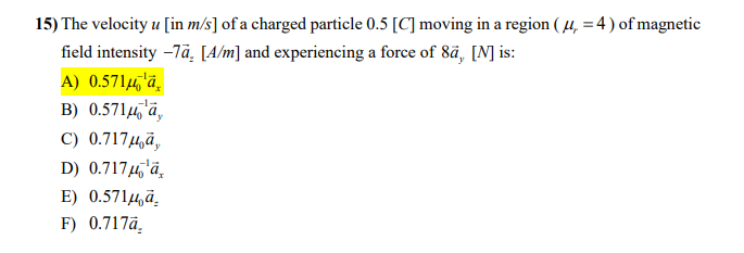 Solved 15) The velocity u [in m/s] of a charged particle | Chegg.com