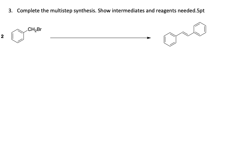 Solved 3. Complete the multistep synthesis. Show | Chegg.com