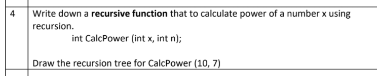 Solved 4 Write down a recursive function that to calculate | Chegg.com