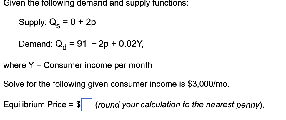 Solved Given the tollowing demand and supply functions: | Chegg.com