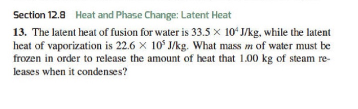 Solved Heat and Phase Change: Latent Heat Section 12.8 13. | Chegg.com