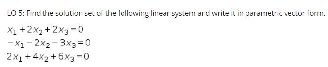 Solved LO 5: Find the solution set of the following linear | Chegg.com