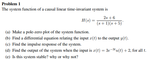 Solved Problem 1 The system function of a causal linear | Chegg.com