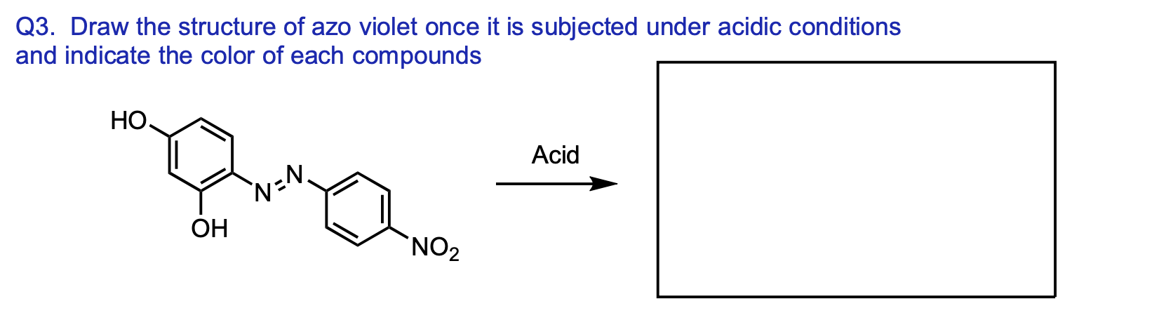 Solved Q3. Draw the structure of azo violet once it is | Chegg.com