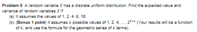 Solved Problem 5. A random variable X has a discrete uniform | Chegg.com