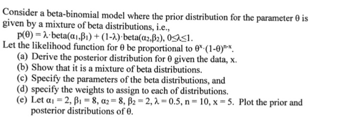 Solved Consider a beta-binomial model where the prior | Chegg.com