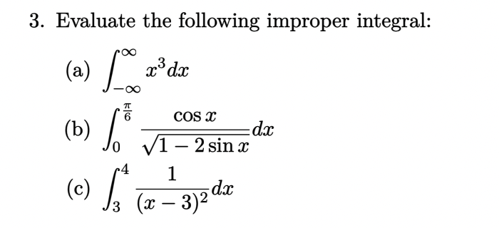 Solved 3 Evaluate The Following Improper Integral A