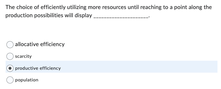 Solved The choice of efficiently utilizing more resources | Chegg.com