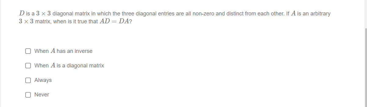 Solved D ﻿is a 3×3 ﻿diagonal matrix in which the three | Chegg.com