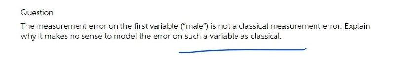 Solved Question The measurement error on the first variable | Chegg.com