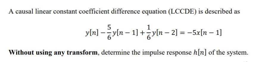 Solved A causal linear constant coefficient difference | Chegg.com