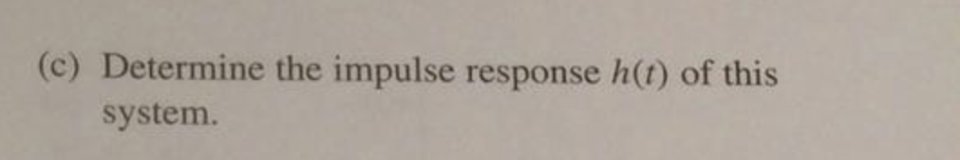 Solved A causal LTIC system with input x(t) and output y(t) | Chegg.com