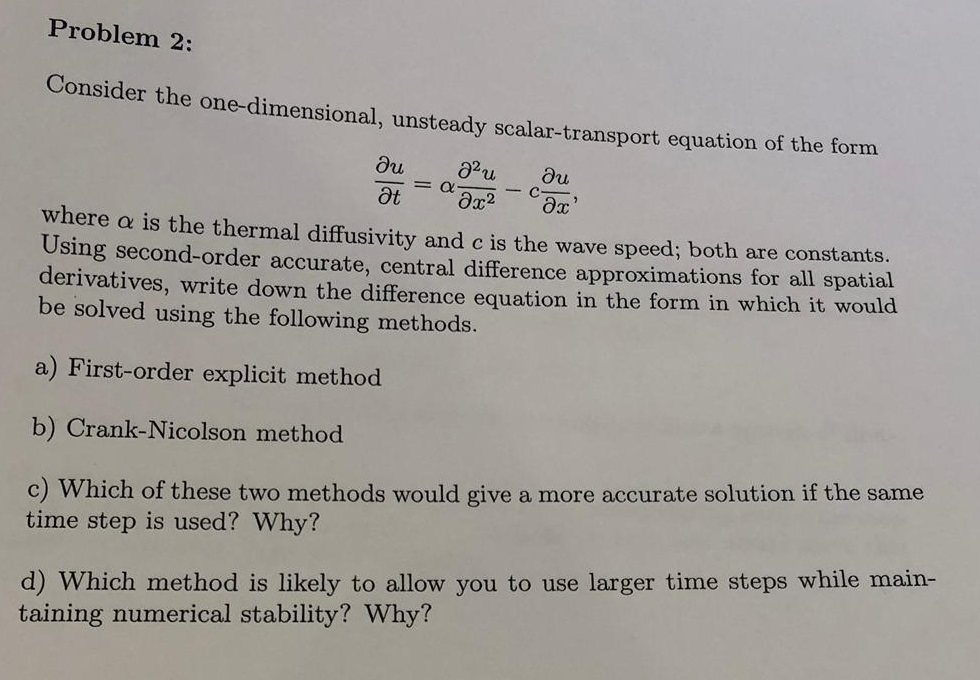 Problem 2: Consider the one-dimensional, unsteady | Chegg.com