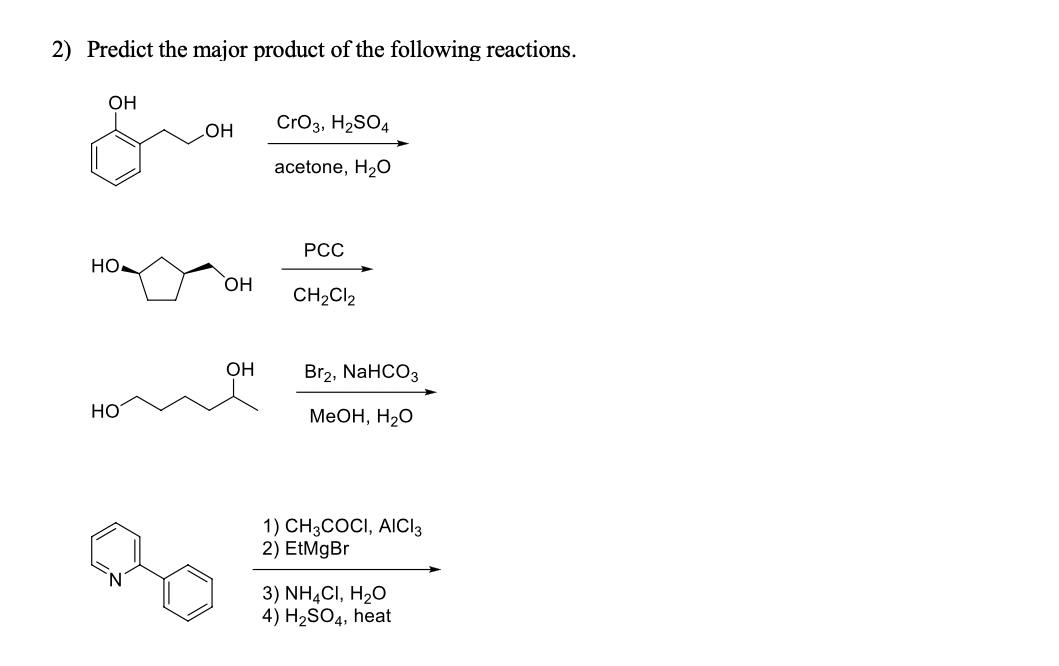 Solved 2) Predict the major product of the following | Chegg.com