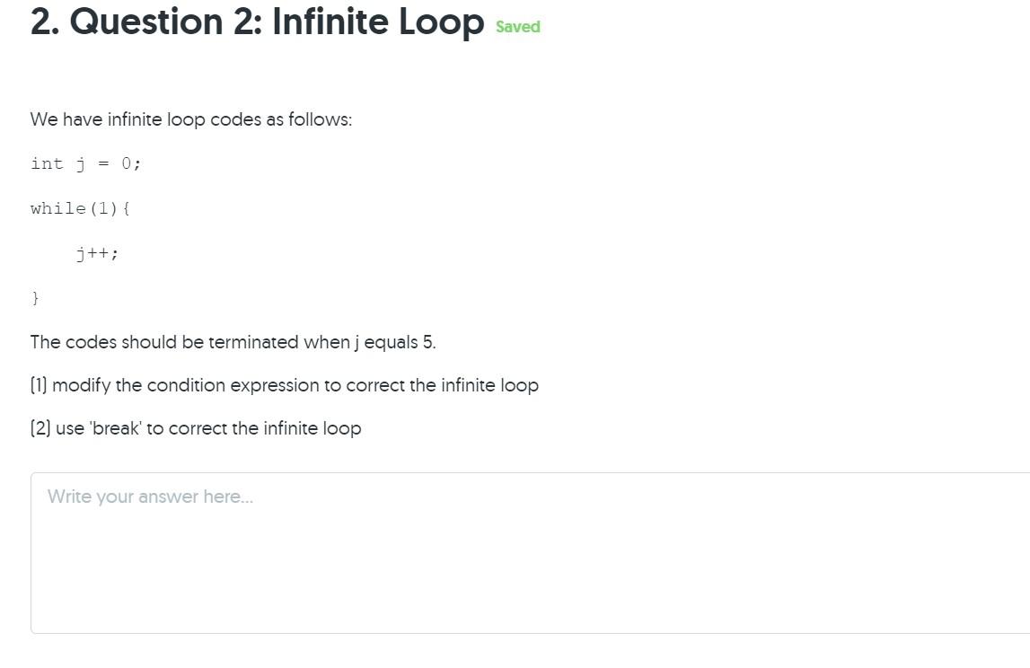 Solved 2. Question 2: Infinite Loop Saved We have infinite | Chegg.com