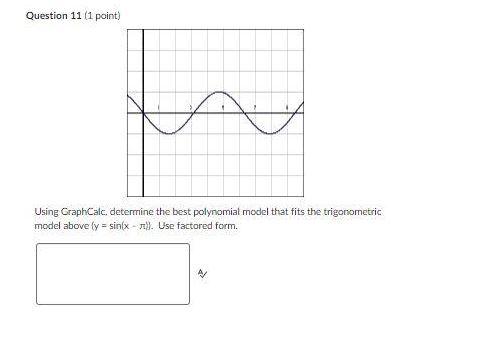 Solved Question 11 (1 point) Using GraphCalc, determine the | Chegg.com