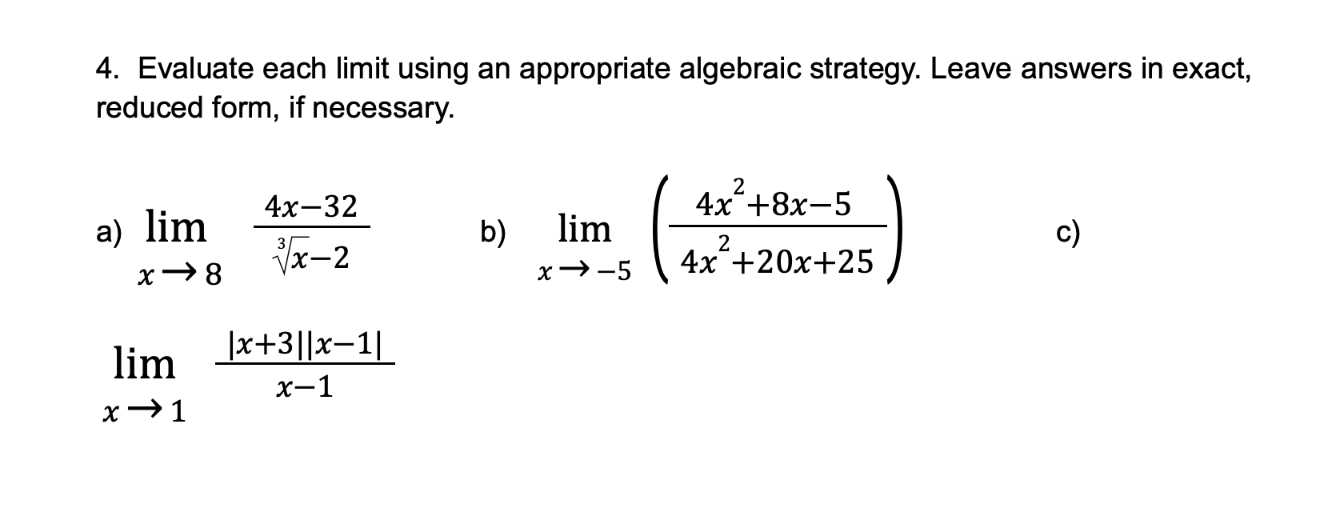 Solved 4. Evaluate each limit using an appropriate algebraic | Chegg.com