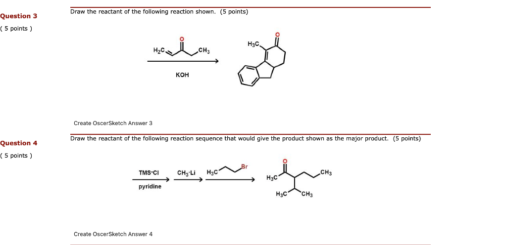 Solved 3. Draw the reactant of the following reaction shown. | Chegg.com